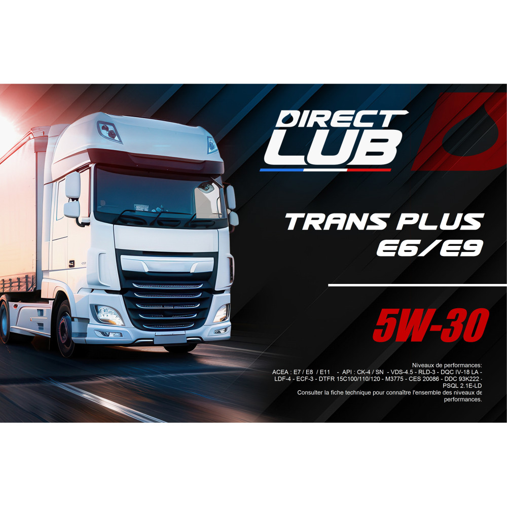 Huile moteur poids lourds 5w30 low saps Fuel Economy ACEA E6 / E7 / E8 / E9 / E11